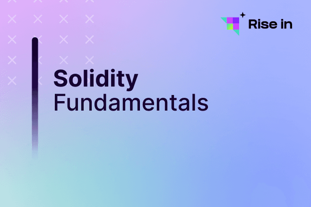 Solidity Fundamentals Course | Rise In Course